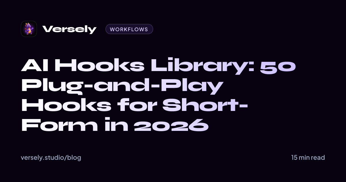 AI Hooks Library: 50 Plug-and-Play Hooks for Short-Form in 2026 | Versely