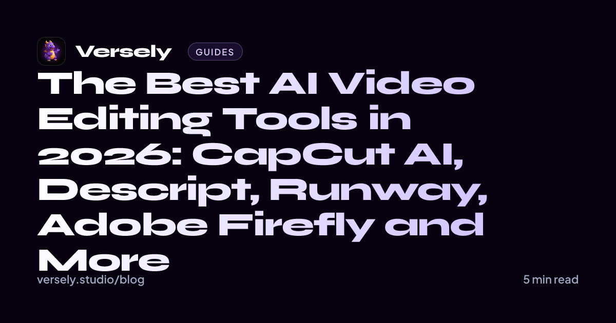 The Best AI Video Editing Tools in 2026: CapCut AI, Descript, Runway ...