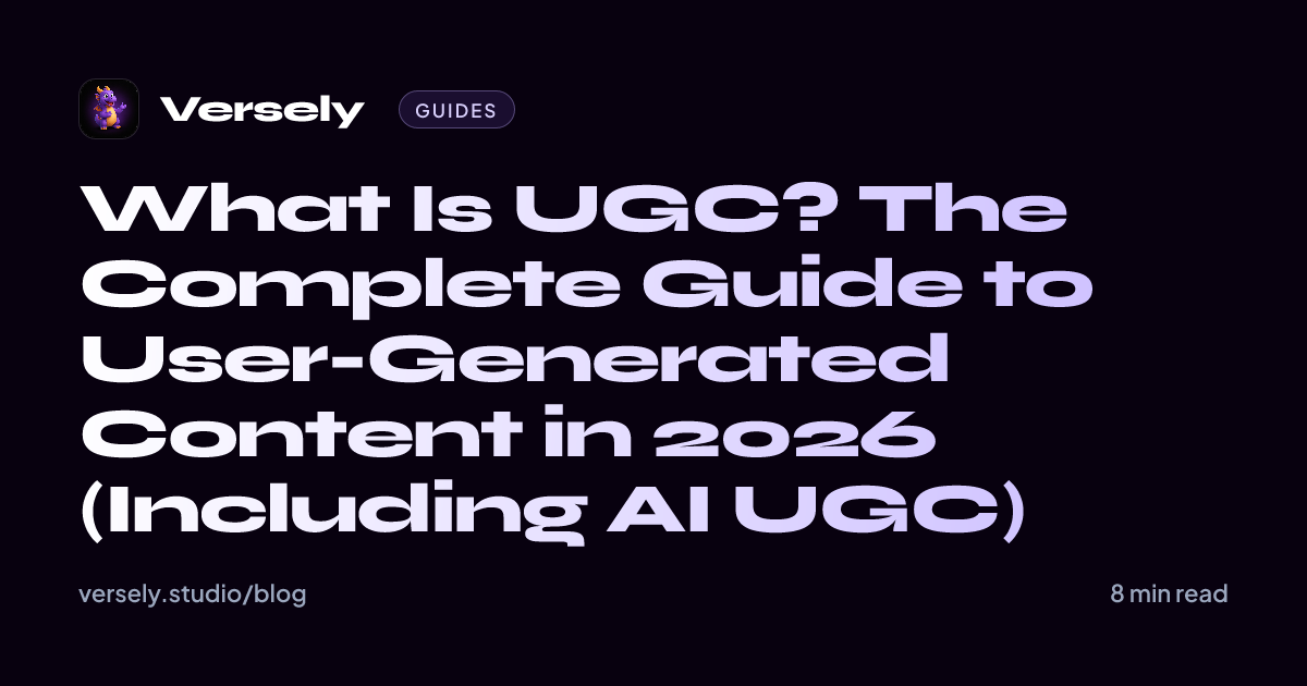 What Is UGC? The Complete Guide to User-Generated Content in 2026 ...